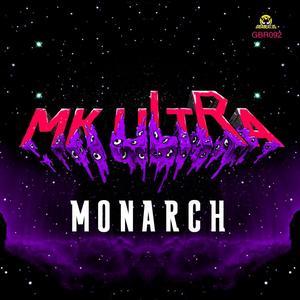 Monarch by MK Ultra on MP3, WAV, FLAC, AIFF & ALAC at Juno Download