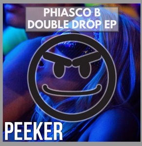 Double Drop EP by Phiasco B on MP3, WAV, FLAC, AIFF & ALAC at Juno Download