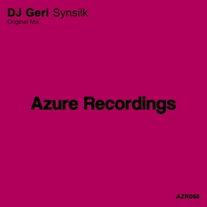 Synsilk by DJ Geri on MP3, WAV, FLAC, AIFF & ALAC at Juno Download