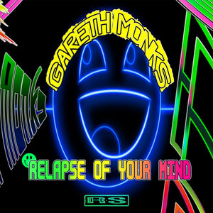 Relapse Of Your Mind EP by Gareth Monks on MP3, WAV, FLAC, AIFF & ALAC ...