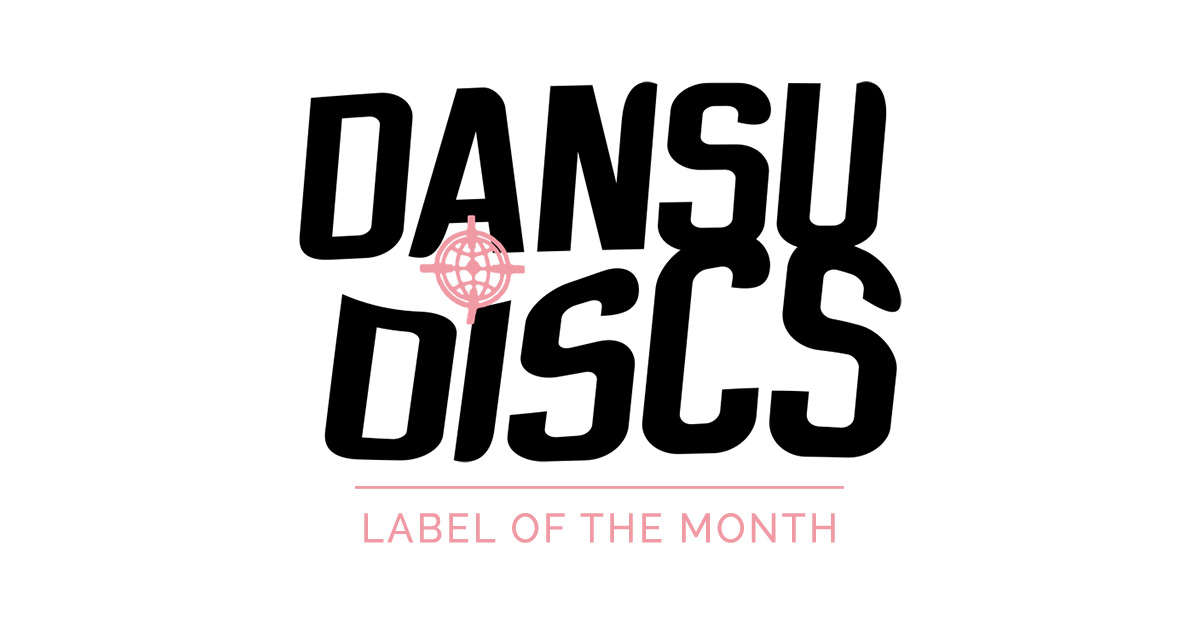 Label Of The Month: Dansu Discs