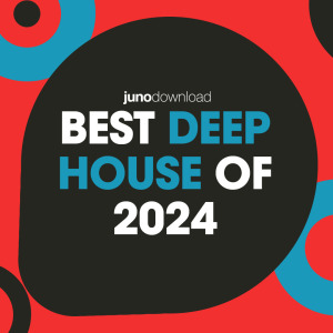 Best Deep House of 2024 by Juno Download