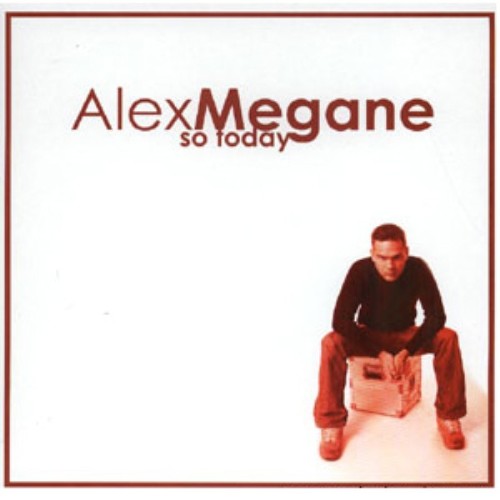 So Today by Alex Megane on MP3, WAV, FLAC, AIFF & ALAC at Juno Download