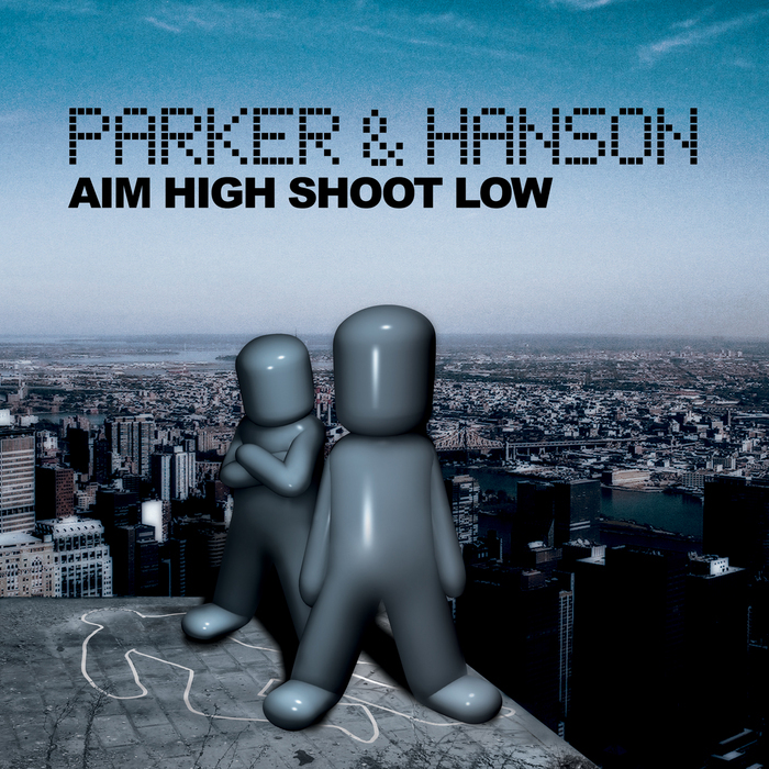 Aim High Shoot Low by Parker & Hanson on MP3, WAV, FLAC, AIFF & ALAC at ...