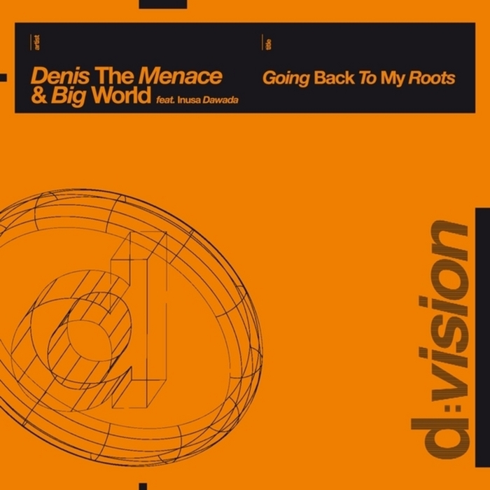 Going Back To My Roots by Denis The Menace/Big World feat Inusa Dawada ...