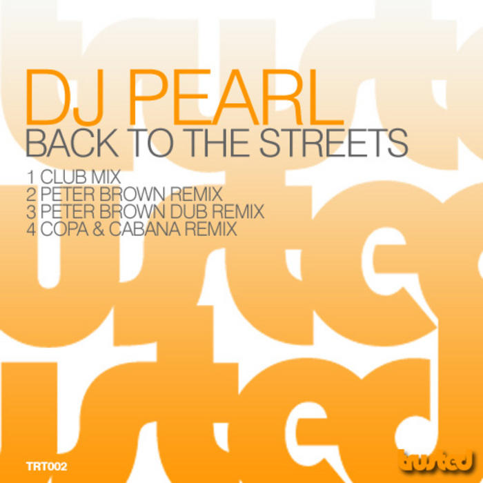 Back To The Streets by DJ Pearl on MP3, WAV, FLAC, AIFF & ALAC at Juno ...