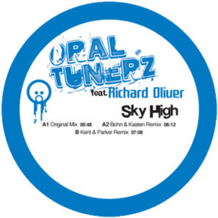 Sky High by Oral Tunerz feat Richard Oliver on MP3, WAV, FLAC, AIFF & ALAC at Juno Download