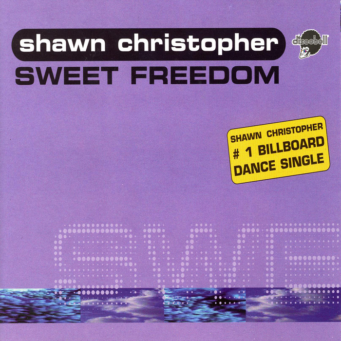 Shawn Christopher - Sweet Freedom on Juno Download | MP3, WAV, FLAC