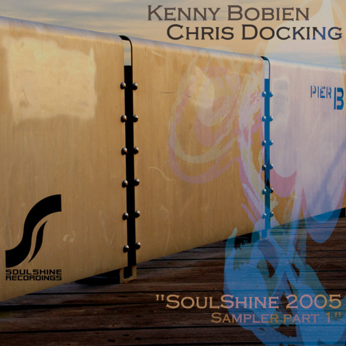 Soulshine 2005 Sampler EP Part 1 by Kenny Bobien/Chris Dockins on MP3 ...