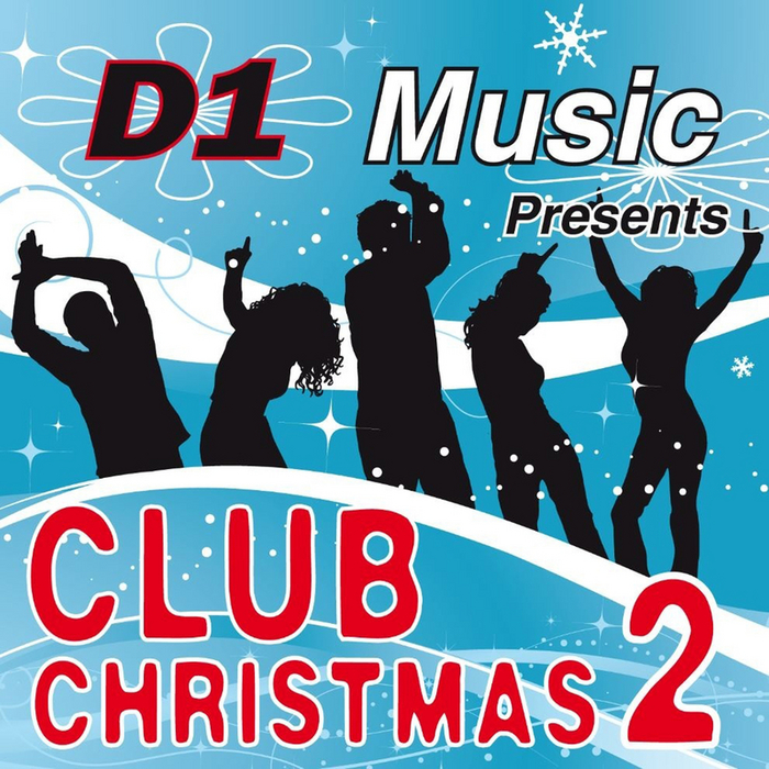 Club Christmas 2 by D1 Music on MP3, WAV, FLAC, AIFF & ALAC at Juno ...
