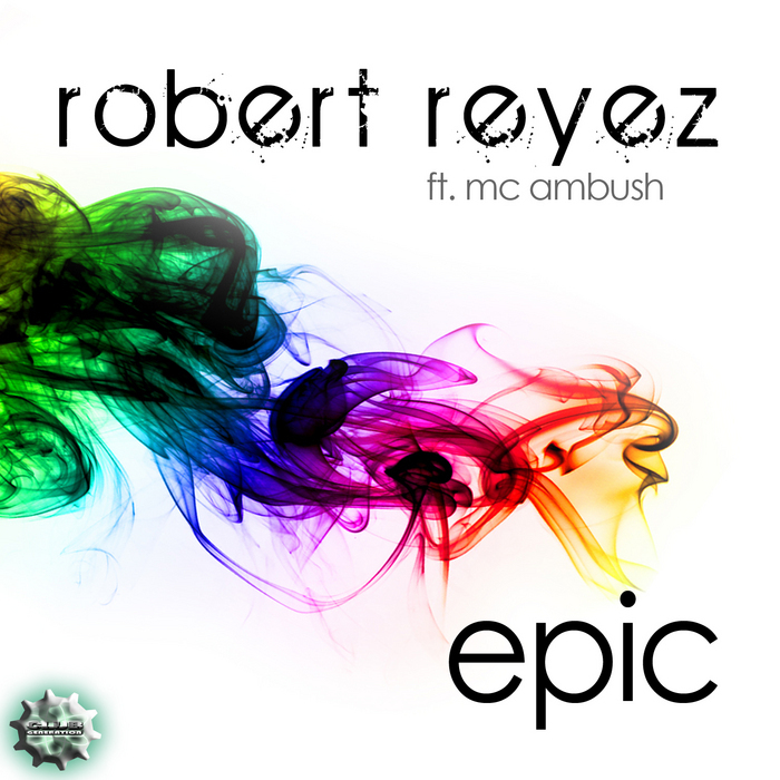 Epic by Robert Reyez feat MC Ambush on MP3, WAV, FLAC, AIFF & ALAC at ...