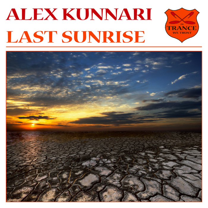 Last Sunrise by Alex Kunnari on MP3, WAV, FLAC, AIFF & ALAC at Juno ...