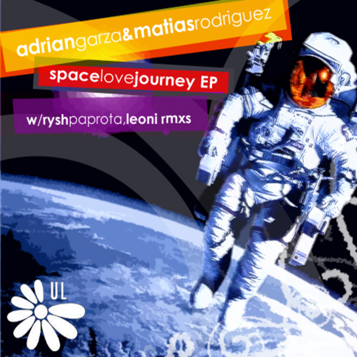 Space Love Journey EP by Adrian Garza/Matias Rodriguez on MP3, WAV ...