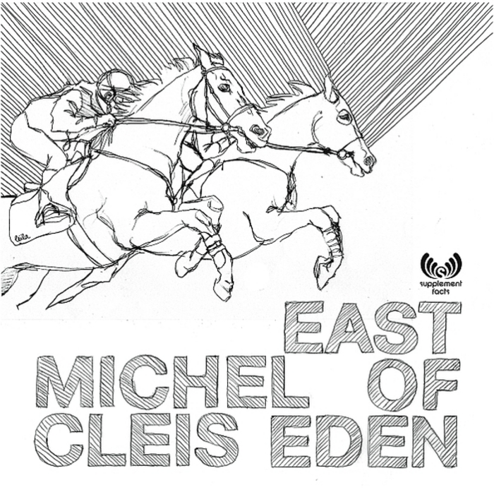 East Of Eden EP by Michel Cleis on MP3, WAV, FLAC, AIFF & ALAC at Juno ...