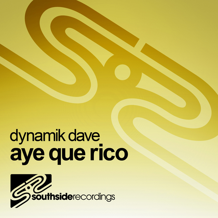 Aye Que Rico by Dynamik Dave on MP3, WAV, FLAC, AIFF & ALAC at Juno ...