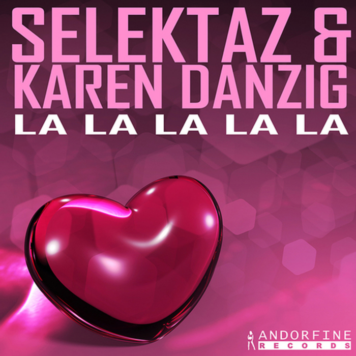 La La La La La by Sound Selektaz/Karen Danzig on MP3, WAV, FLAC, AIFF ...