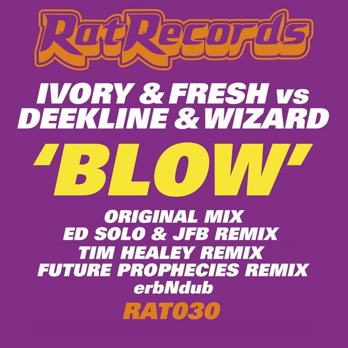 Blow by Ivory & DJ Fresh vs Deekline & Wizard on MP3, WAV, FLAC, AIFF ...