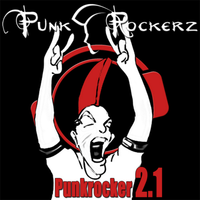 Punkrocker 2.1 by Punkrockerz on MP3, WAV, FLAC, AIFF & ALAC at Juno ...