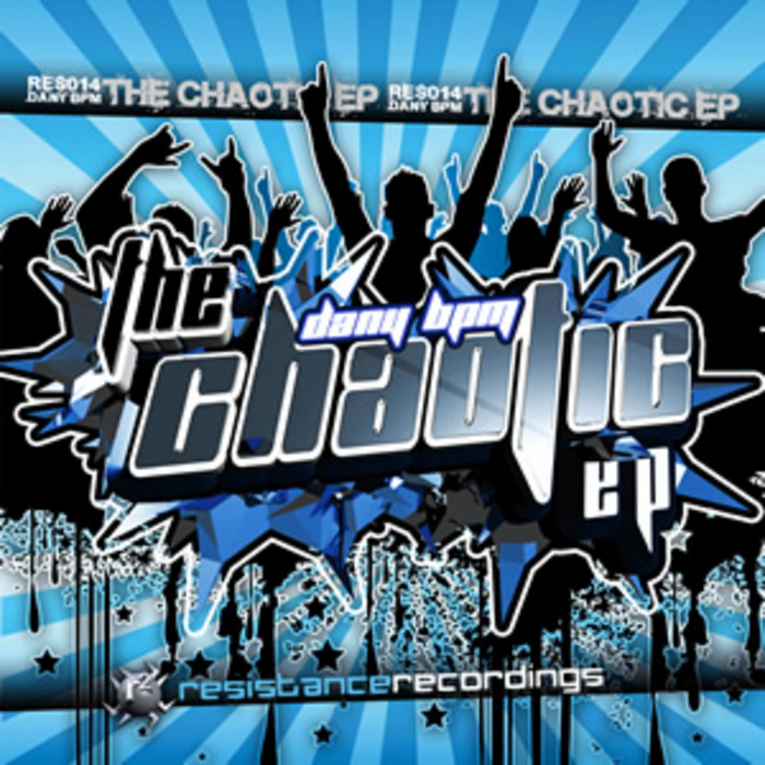 The Chaotic EP by Dany BPM on MP3, WAV, FLAC, AIFF & ALAC at Juno Download