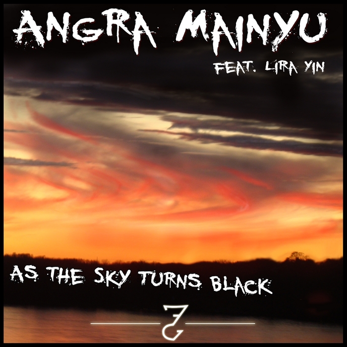 As The Sky Turns Black by Angra Mainyu feat Lira Yin on MP3, WAV, FLAC ...