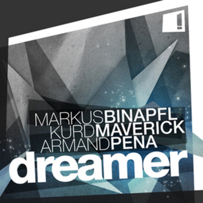 Dreamer by Markus Binapfl/Kurd Maverick/Armand Pena feat Kelly D on MP3 ...
