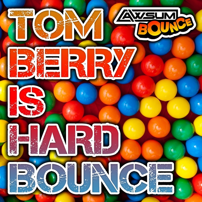 Tom Berry Is Hard Bounce EP by Tom Berry on MP3, WAV, FLAC, AIFF & ALAC ...
