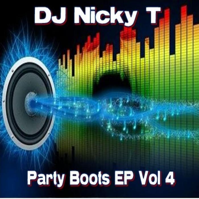 Party Boots EP Vol 4 by DJ Nicky T on MP3, WAV, FLAC, AIFF & ALAC at ...