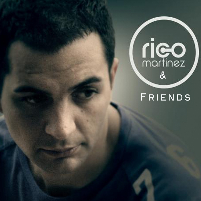 Rico Martinez & Friends by Rico Martinez/JJ Mullor/Xanti Hernandez/Raul ...