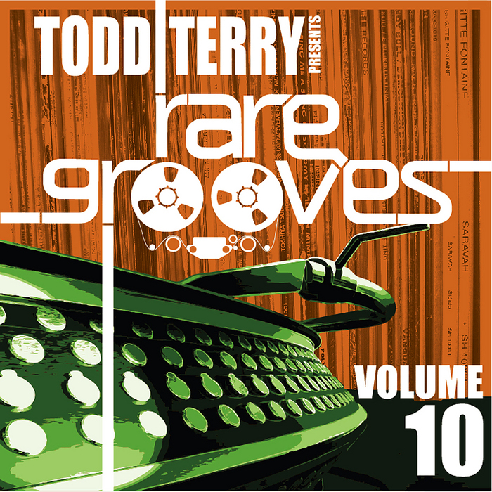 Todd Terry s Rare Grooves Volume 10 by Todd Terry on MP3, WAV, FLAC ...