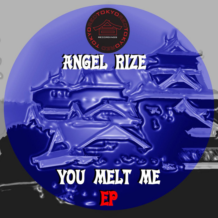 You Melt Me EP by Angel Rize on MP3, WAV, FLAC, AIFF & ALAC at Juno ...
