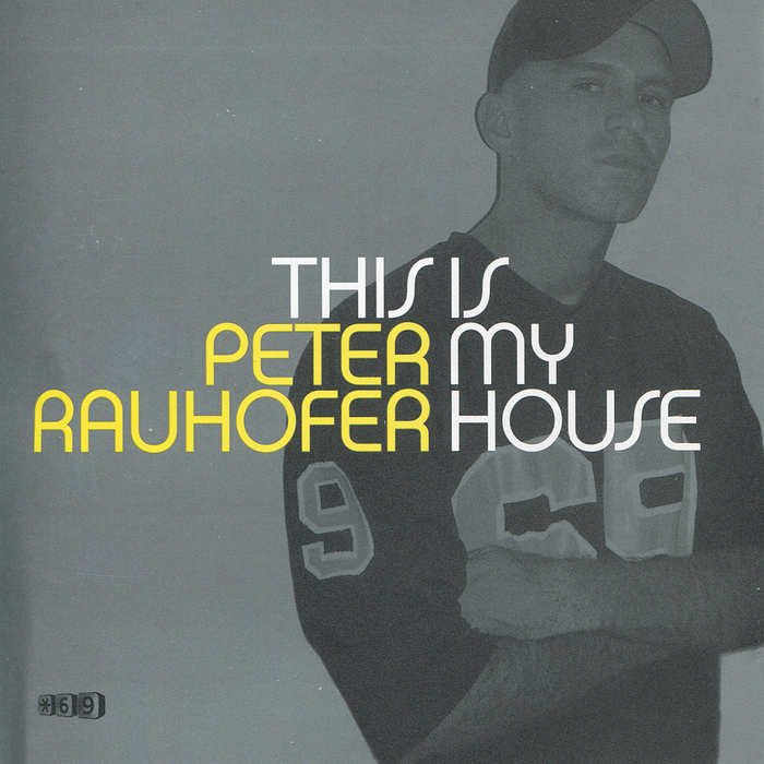This Is My House by Peter Rauhofer on MP3, WAV, FLAC, AIFF & ALAC at ...