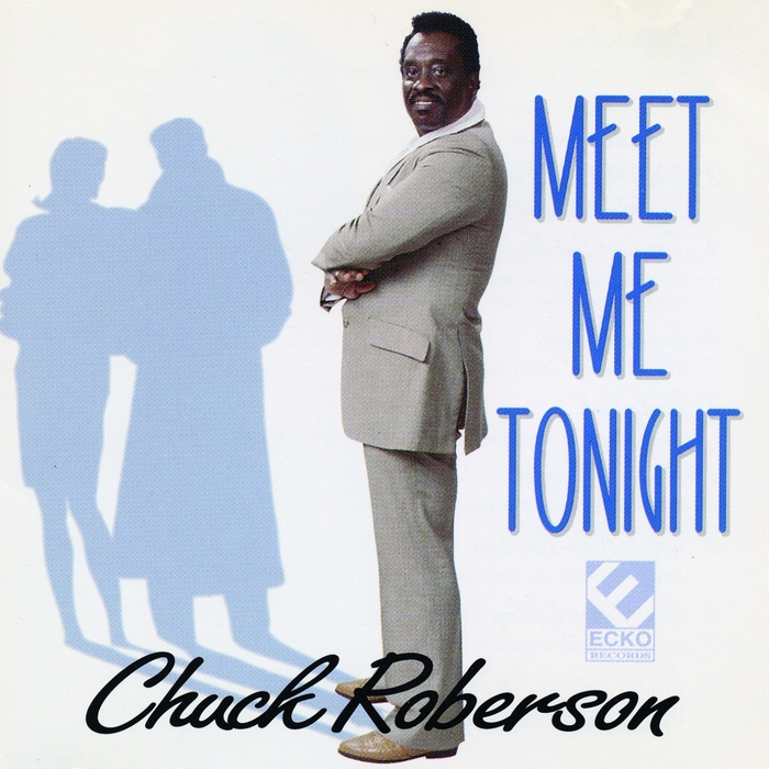 Meet Me Tonight by Chuck Roberson on MP3, WAV, FLAC, AIFF & ALAC at ...