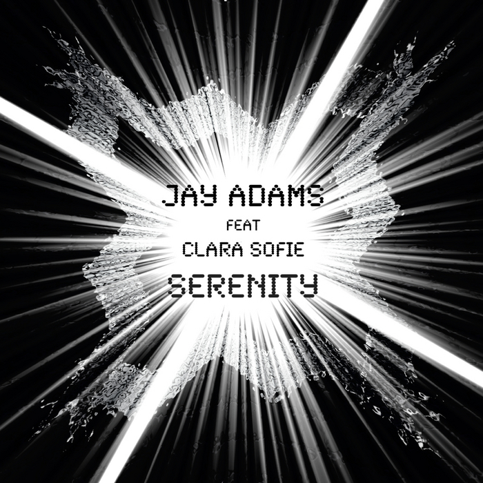 Serenity By Jay Adams Feat Clara Sofie On Mp3 Wav Flac Aiff And Alac At Juno Download
