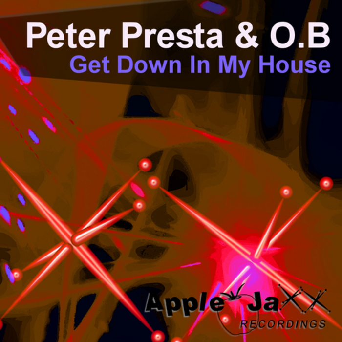 Get Down In My House by Peter Presta/OB on MP3, WAV, FLAC, AIFF & ALAC ...