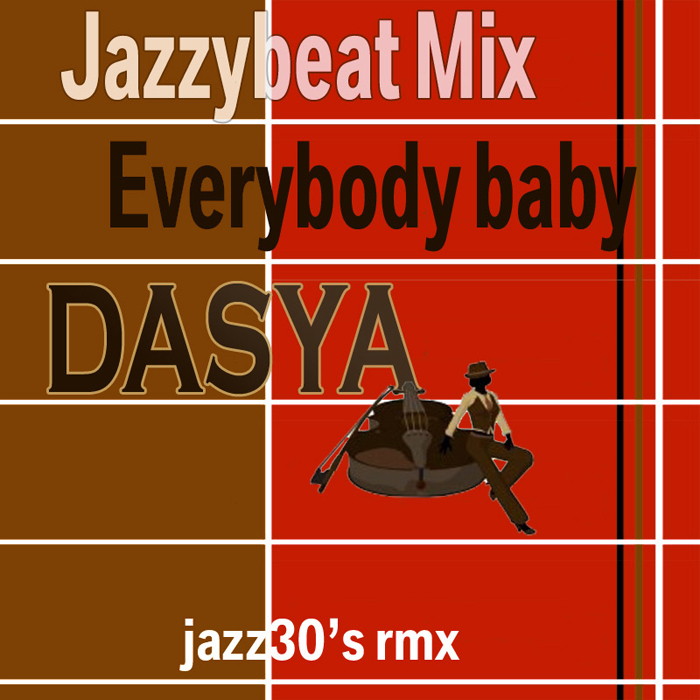 Everybody Baby by Dasya feat Stex on MP3, WAV, FLAC, AIFF & ALAC at ...
