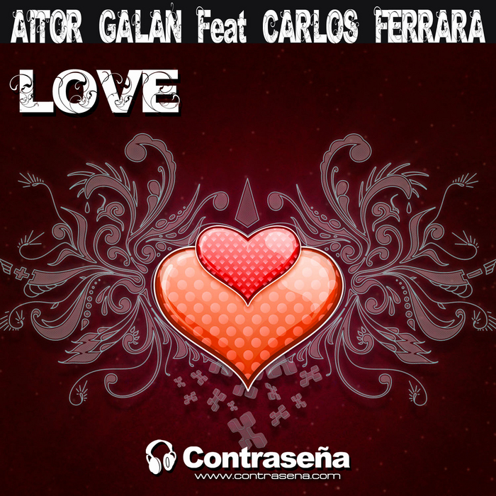 Love by Aitor Galan feat Carlos Ferrara on MP3, WAV, FLAC, AIFF & ALAC ...