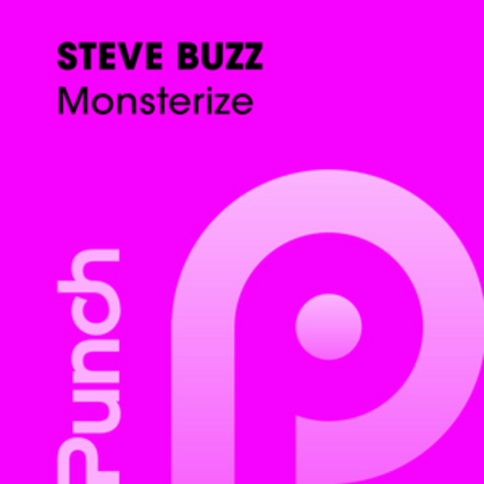 Monsterize by Steve Buzz on MP3, WAV, FLAC, AIFF & ALAC at Juno Download