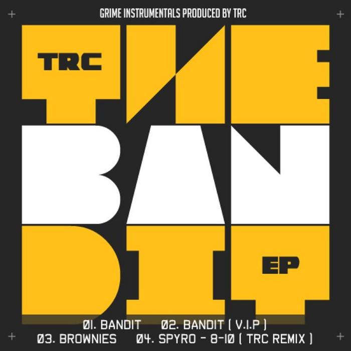 Bandit EP by TRC/Spyro on MP3, WAV, FLAC, AIFF & ALAC at Juno Download