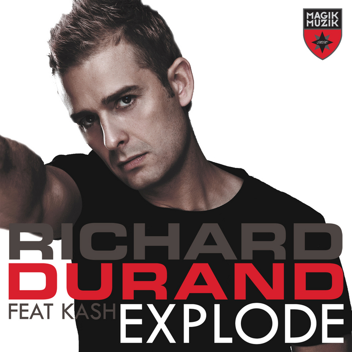 Explode by Richard Durand feat Kash on MP3, WAV, FLAC, AIFF & ALAC at Juno Download