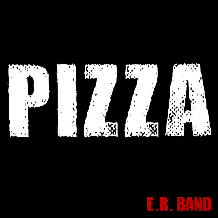Pizza by Er Band feat Aurelio Fierro on MP3, WAV, FLAC, AIFF & ALAC at ...
