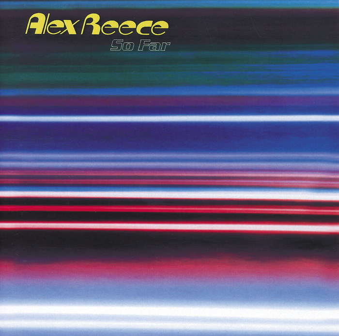 Alex Reece - So Far on Juno Download | MP3, WAV, FLAC