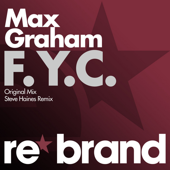 F Y C by Max Graham on MP3, WAV, FLAC, AIFF & ALAC at Juno Download