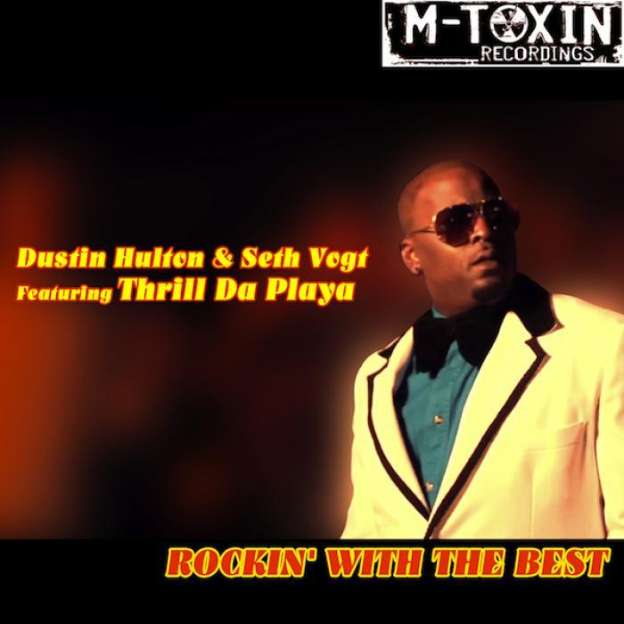 Rockin With The Best by Dustin Hulton/Seth Vogt/Thrill Da Playa on MP3 ...