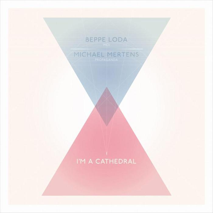 I m A Cathedral by Michael Mertens (Propaganda)/Beppe Loda (MC1) on MP3 ...