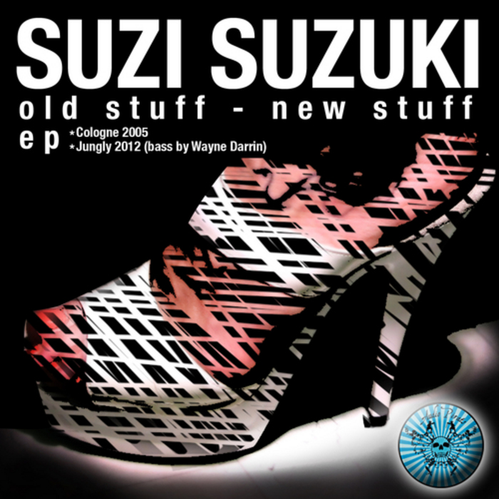 Old Stuff - New Stuff by Suzi Suzuki on MP3, WAV, FLAC, AIFF & ALAC at ...