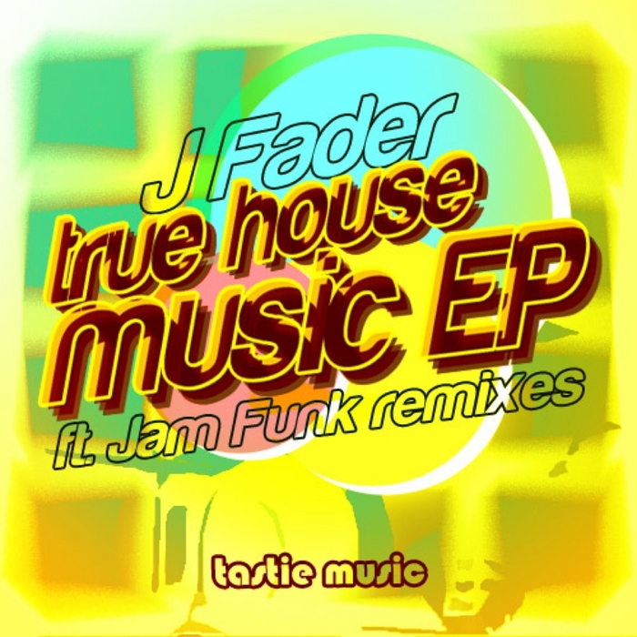 True House Music by J Fader on MP3, WAV, FLAC, AIFF & ALAC at Juno Download