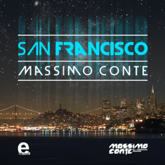 San Francisco by Massimo Conte on MP3, WAV, FLAC, AIFF & ALAC at Juno ...