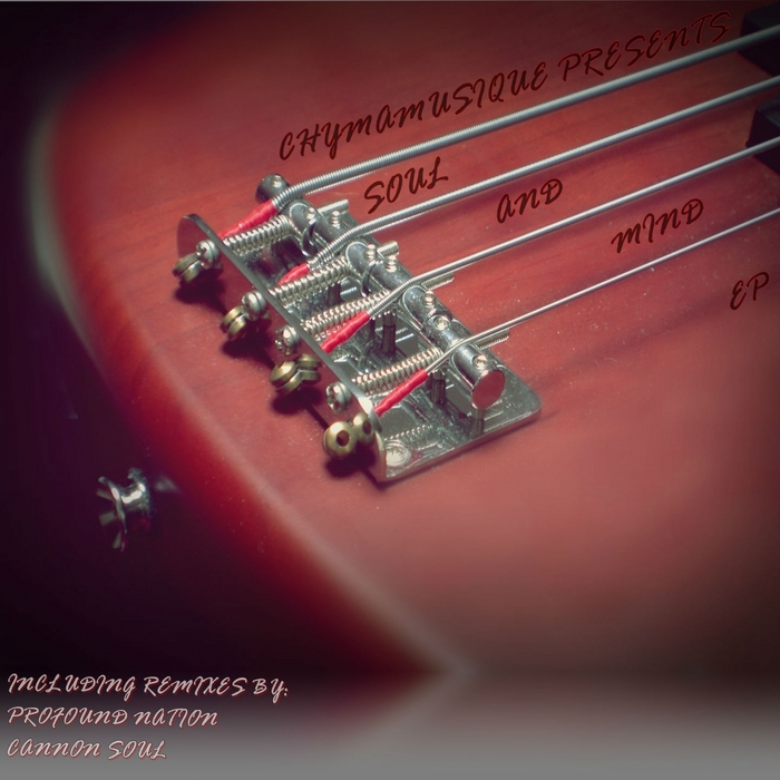 Soul & Mind EP by Chymamusique on MP3, WAV, FLAC, AIFF & ALAC at Juno ...
