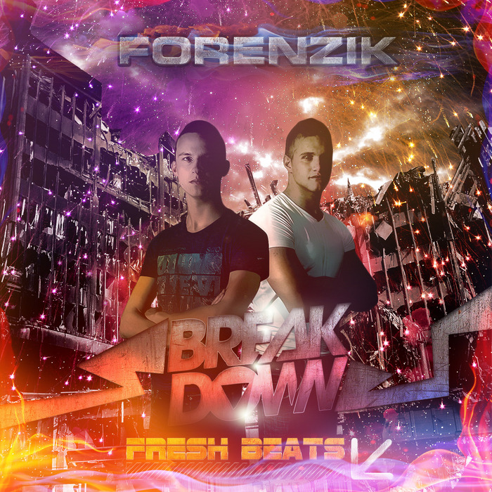 Break Down by Forenzik on MP3, WAV, FLAC, AIFF & ALAC at Juno Download