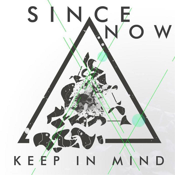 Keep in Mind EP by Since Now on MP3, WAV, FLAC, AIFF & ALAC at Juno ...